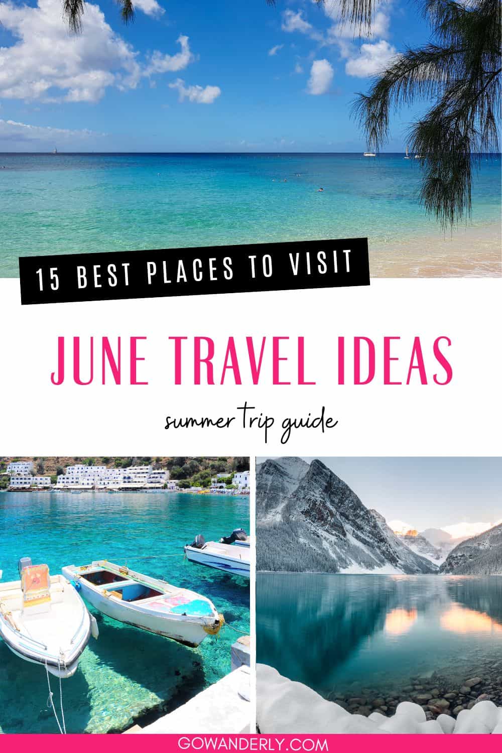 15 Best Places to Visit in June This Year (2026)