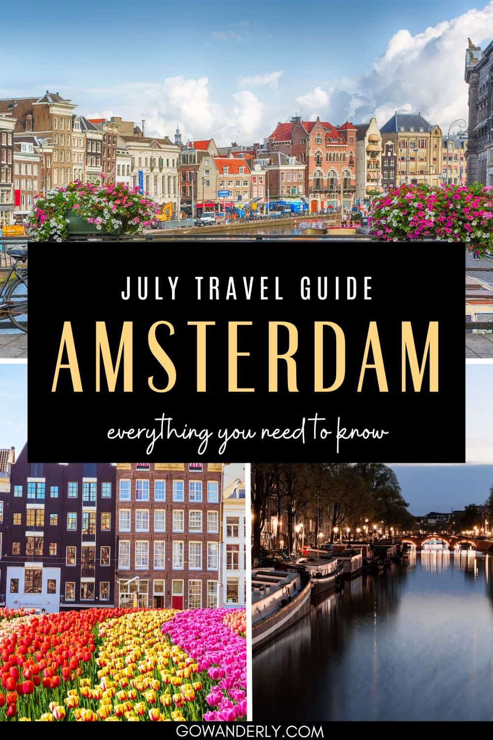 Ultimate Guide to Traveling to Amsterdam in July (2026)
