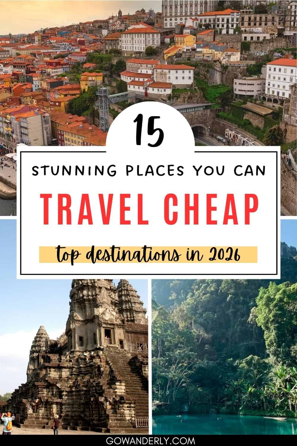 15 Surprisingly Cheap Places to Travel This Year (2026)