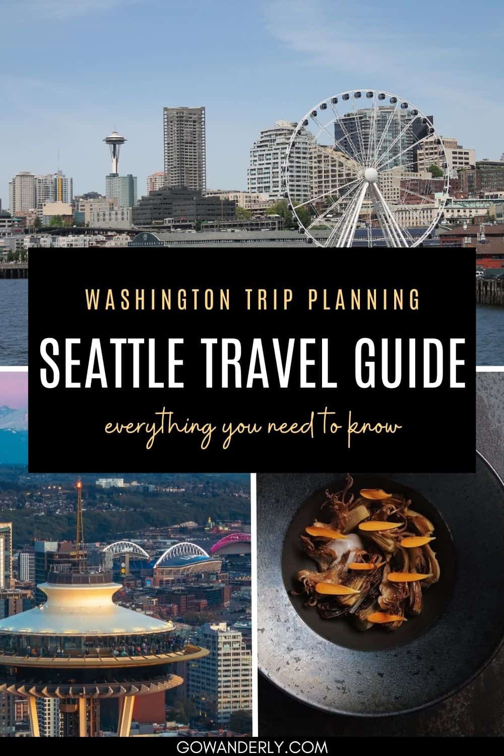 Ultimate Seattle Travel Guide For First Timers (2026)