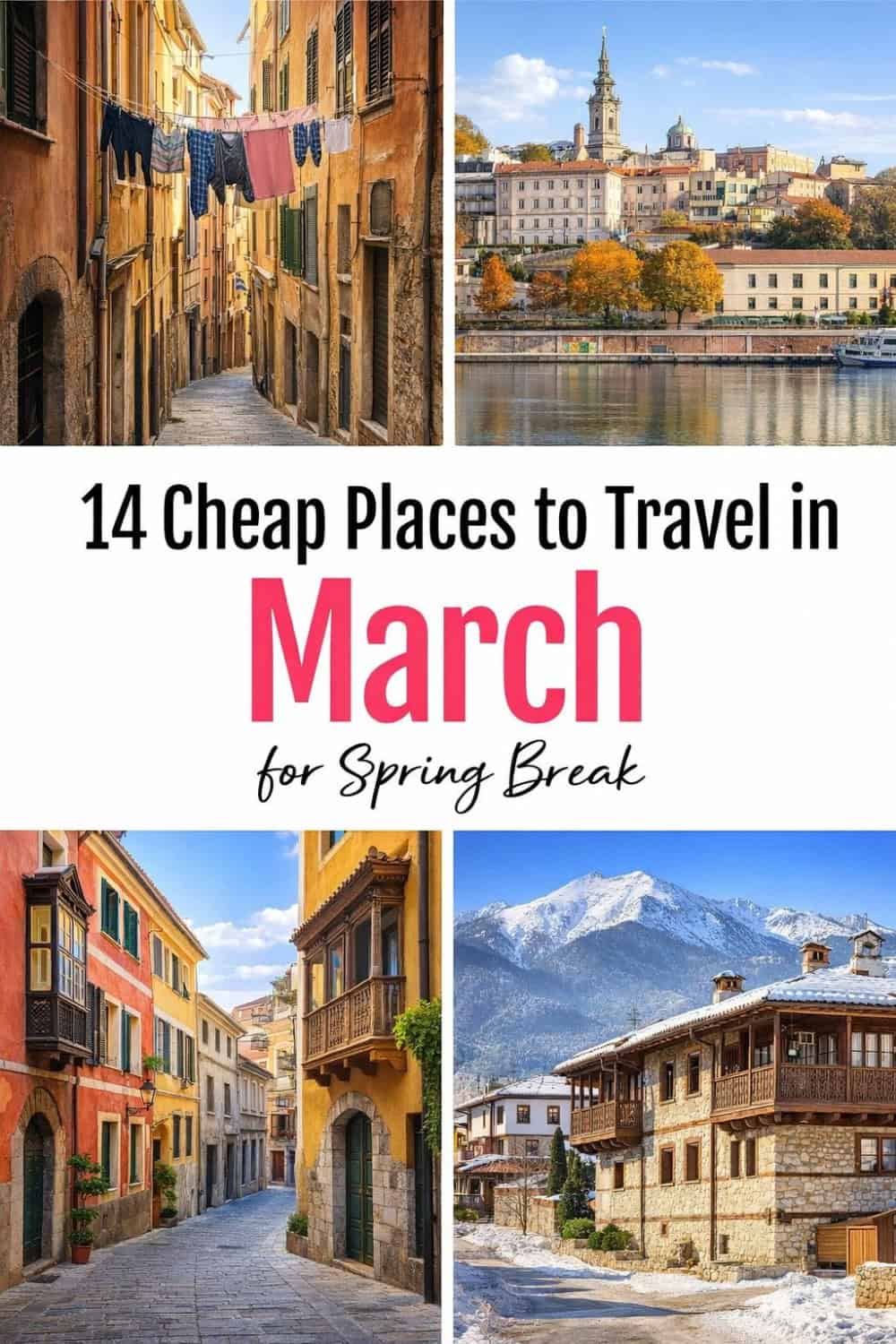 14 Cheap Places to Travel in March for Spring Break (2026)