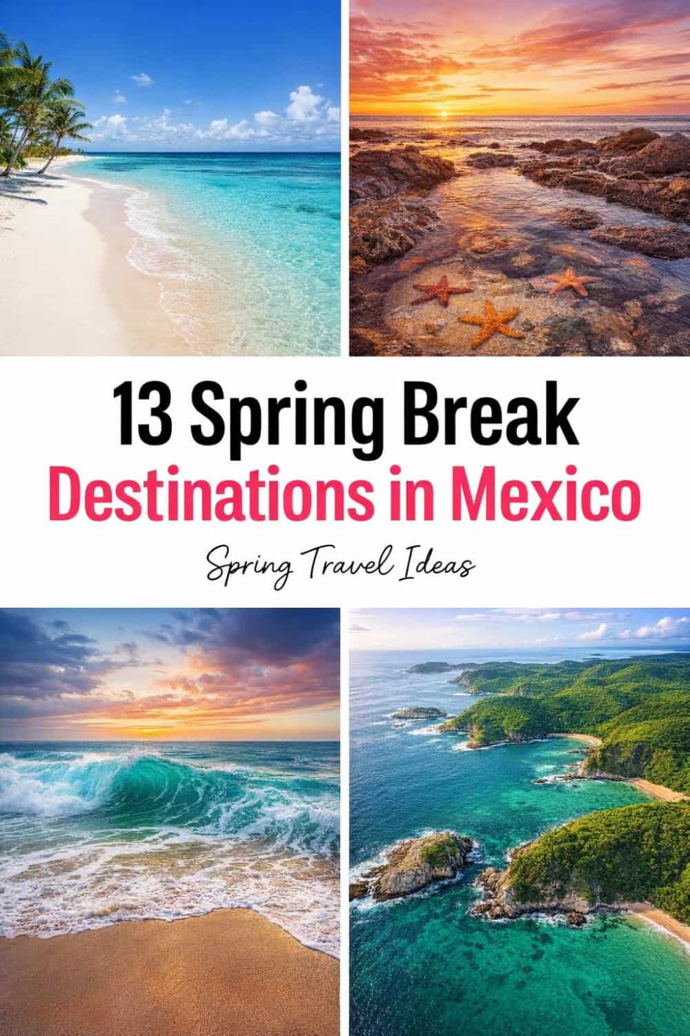 13 Best Spring Break Destinations in Mexico (2026)