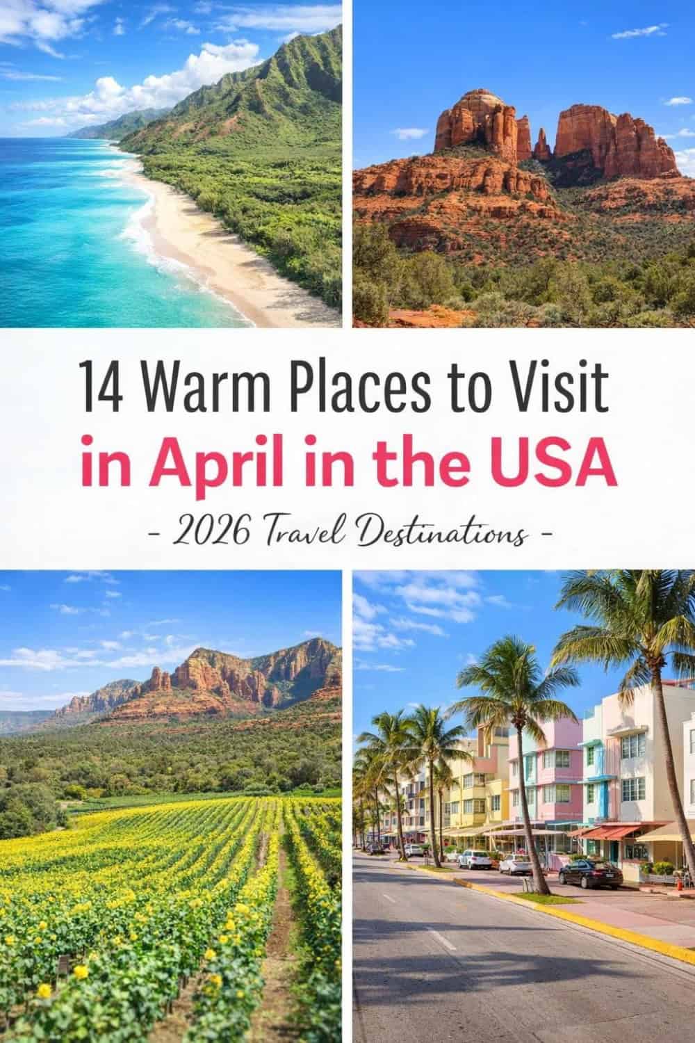 14 Warm Places to Visit in April in the USA (2026)